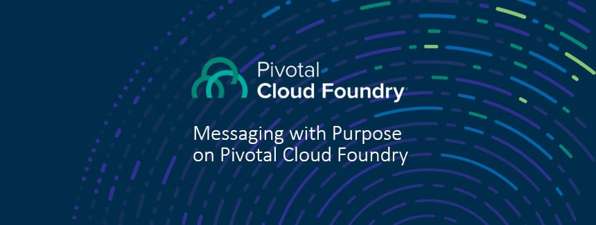 Webinar Recap: Solace: Messaging with Purpose on Pivotal Cloud Foundry | Solace
