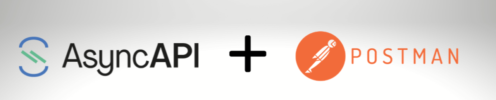 AsyncAPI + Postman: Making Async APIs as Successful as REST APIs AsyncAPI + Postman: Making Async APIs as Successful as REST APIs