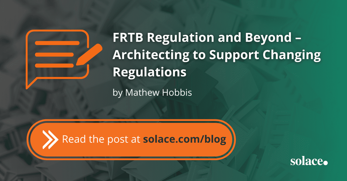 FRTB Regulation and Beyond - Architecting to Support Changing ...