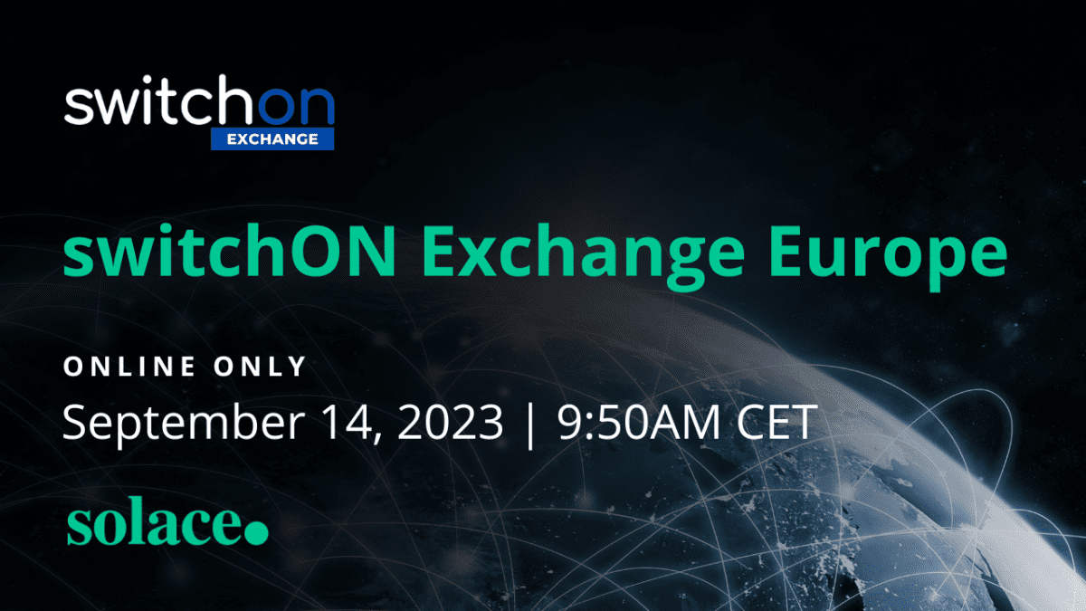 switchON Exchange Europe | Solace
