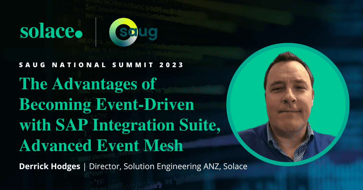 SAUG National Summit 2023 | Solace