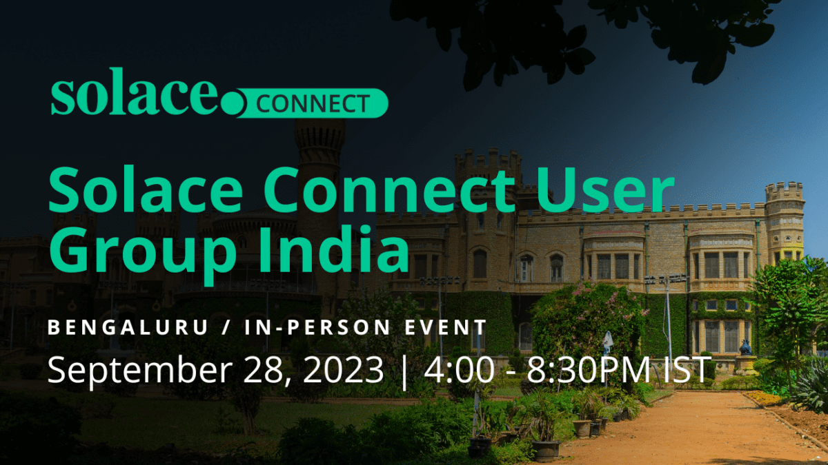 Solace Connect User Group Bengaluru | Solace