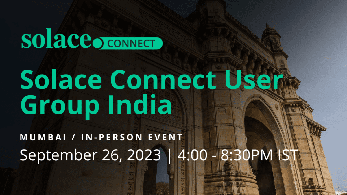 Solace Connect User Group Mumbai | Solace