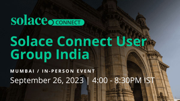 Solace Connect User Group Mumbai | Solace