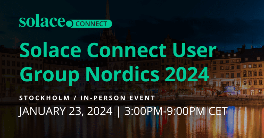 Nordics Solace Connect User Group | Solace