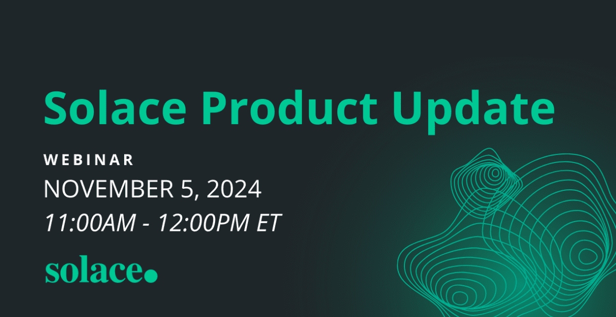Solace Product Update | November 2024 | Solace